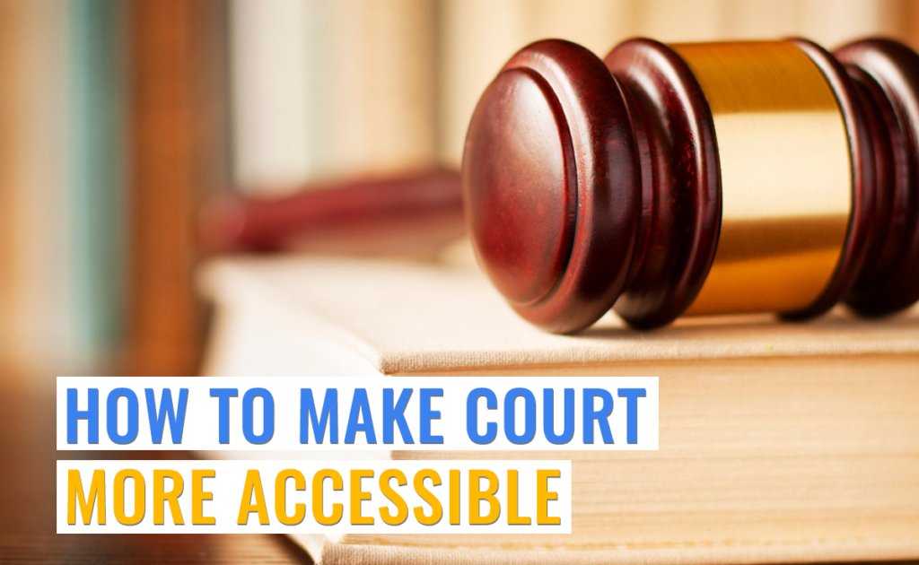 How to Make Court More Accessible? - Indian Institute of Legal Studies